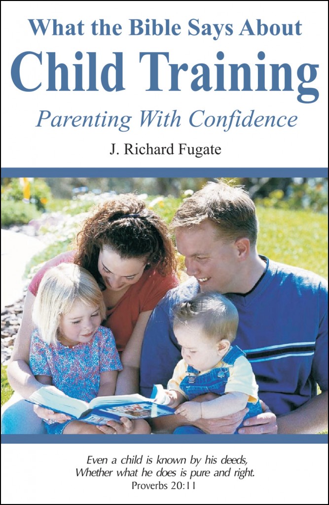 What the Bible Says About Child Training – Foundation for Biblical Research